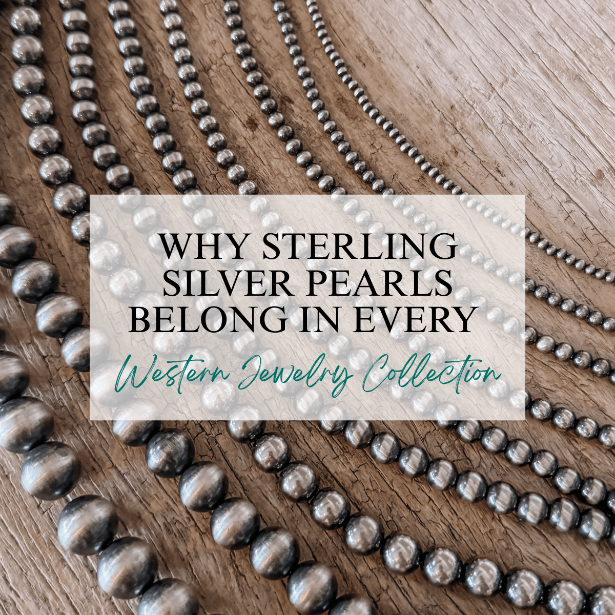 Why Sterling Silver Pearls Belong in Every Western Jewelry Collection ...